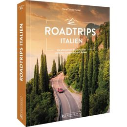 Bruckmann Roadtrips Italien - Nana Claudia Nenzel, Kartoniert (TB)
