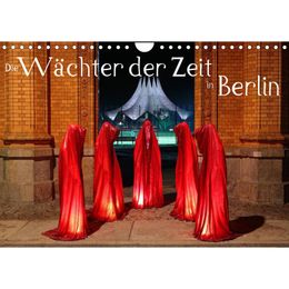 Calvendo Die Wächter der Zeit in Berlin (Wandkalender 2023 DIN A4 quer)