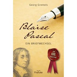 Blaise Pascal - Georg Gremels, Kartoniert (TB)