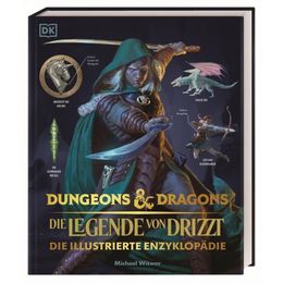 Dorling Kindersley Dungeons & Dragons Die Legende von Drizzt Die illustrierte Enzyklopädie - Michael Witwer, Gebunden