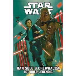 Star Wars Comics: Han Solo & Chewbacca 2 - Tot oder Lebendig - Marc Guggenheim, David Messina, Paul Fry, Kartoniert (TB)