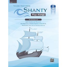 Alfred Music Publishing Vahid Matejkos Shanty Play-Alongs für Klarinette in Bb - Vahid Matejko, Geheftet
