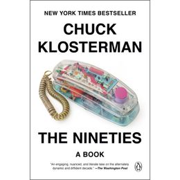 The Nineties - Chuck Klosterman, Kartoniert (TB)