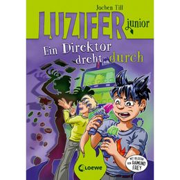 Loewe Verlag Ein Direktor dreht durch / Luzifer junior Bd.13 - Jochen Till, Gebunden