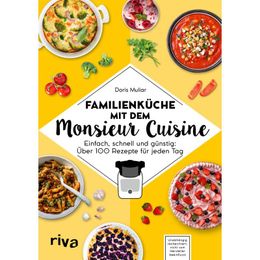 Riva Familienküche mit dem Monsieur Cuisine - Doris Muliar, Kartoniert (TB)