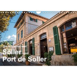 Calvendo Die Schienen von Soller und Port de Soller (Wandkalender 2023 DIN A4 quer)