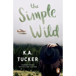 Penguin The Simple Wild - K. A. Tucker, Kartoniert (TB)