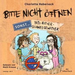 Silberfisch Yeti-Ritter-Schneegewitter (Bitte nicht öffnen, sonst …, Teil 1) - Charlotte Habersack (Hörbuch)