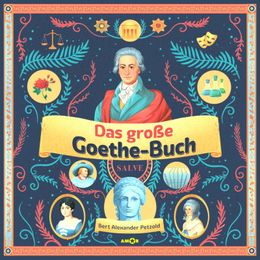 Das große Goethe-Buch (3 CDs). Ein Wissensabenteuer über Johann Wolfgang von Goethe.,1 Audio-CD - Bert Alexander Petzold (Hörbuch)