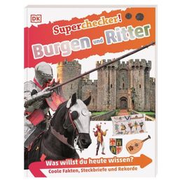 Dorling Kindersley Burgen und Ritter / Superchecker! Bd.19 - Philip Steele, Kartoniert (TB)