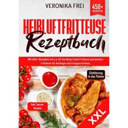tredition XXL Heißluftfritteuse Rezeptbuch - Veronika Frei, Kartoniert (TB)