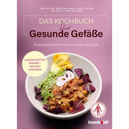 Humboldt Das Kochbuch für gesunde Gefäße - Eike Sebastian Debus, Gilbert Köcher, Jutta von Campenhausen, Kartoniert (TB)
