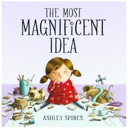 Most Magnificent Idea - Ashley Spires, Gebunden