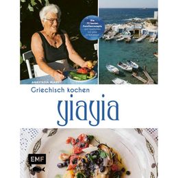 YiaYia - Griechisch kochen - Anastasia Miari, Gebunden