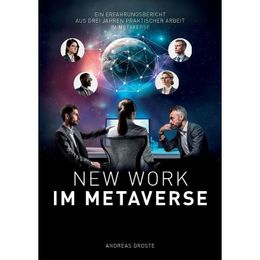 tredition New Work Im Metaverse - Andreas Droste, Kartoniert (TB)