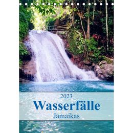 Calvendo Wasserfälle Jamaikas (Tischkalender 2023 DIN A5 hoch)