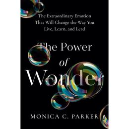 Penguin Random House The Power of Wonder - Monica C. Parker, Gebunden