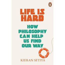 Penguin Life Is Hard - Kieran Setiya, Kartoniert (TB)