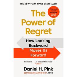 The Power of Regret - Daniel H. Pink, Kartoniert (TB)