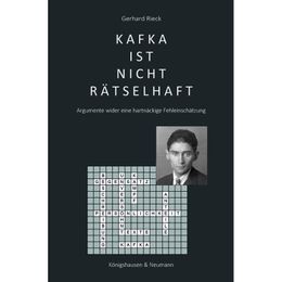 Kafka ist nicht rätselhaft - Gerhard Rieck, Kartoniert (TB)