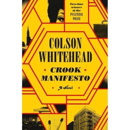 Penguin Random House Crook Manifesto - Colson Whitehead, Kartoniert (TB)