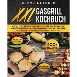 tredition XXL Gasgrill Kochbuch - Bernd Glauber, Kartoniert (TB)