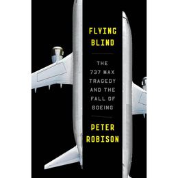 Penguin Random House Flying Blind - Peter Robison, Kartoniert (TB)
