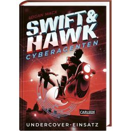 Undercover-Einsatz / Swift & Hawk, Cyberagenten Bd.2 - Logan Macx, Gebunden