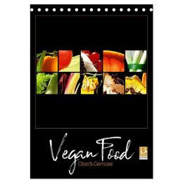 Vegan Food Kalender - Obst und Gemüse auf Schwarz (Tischkalender 2024 DIN A5 hoch), Calvendo Monatskalender