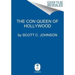 Harper The Con Queen of Hollywood - Scott C. Johnson, Gebunden