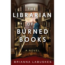 The Librarian of Burned Books - Brianna Labuskes, Kartoniert (TB)