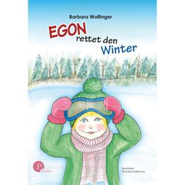 Egon rettet den Winter - Barbara Wolfinger, Gebunden