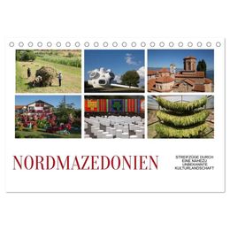 Nordmazedonien - Streifzüge durch eine nahezu unbekannte Kulturlandschaft (Tischkalender 2024 DIN A5 quer), Calvendo Monatskalender