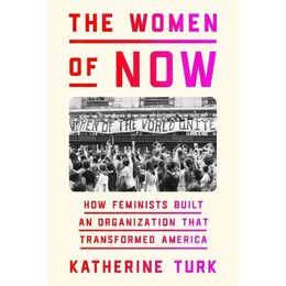 The Women of NOW - Katherine Turk, Gebunden
