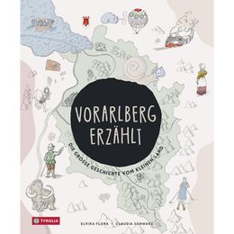 Vorarlberg erzählt - Elvira Flora, Claudia Schwarz, Gebunden