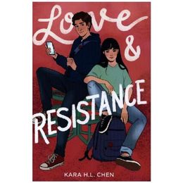 Love & Resistance - Kara H.L. Chen, Gebunden