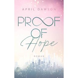Proof of Hope / Proof of Love Bd.1 - April Dawson, Kartoniert (TB)