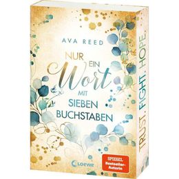 Loewe Verlag Nur ein Wort mit sieben Buchstaben - Ava Reed, Kartoniert (TB)
