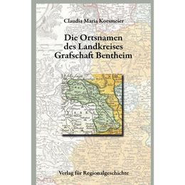 Niedersächsisches Ortsnamenbuch / Die Ortsnamen des Landkreises Grafschaft Bentheim - Claudia Maria Korsmeier, Gebunden