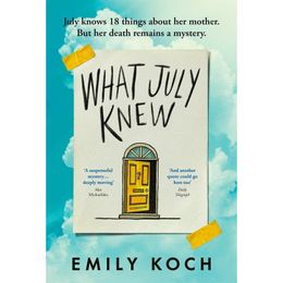 What July Knew - Emily Koch, Kartoniert (TB)