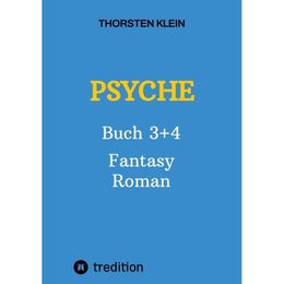 tredition PSYCHE - Thorsten Klein, Kartoniert (TB)