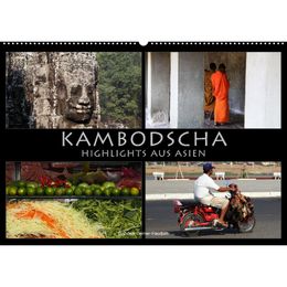 Calvendo Kambodscha - Highlights aus Asien 2023 (Wandkalender 2023 DIN A2 quer)