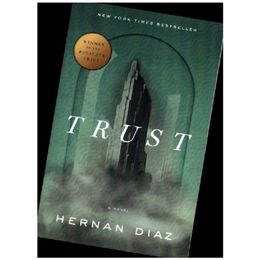 Penguin Random House Trust (Pulitzer Prize Winner) - Hernan Diaz, Kartoniert (TB)