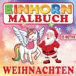 tredition Einhorn Malbuch Weihnachten mit 55 Motiven - S&L Inspirations Lounge, Kartoniert (TB)