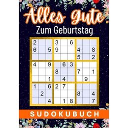Geburtstagsgeschenk mann Alles Gute zum Geburtstag - Sudoku geschenke für männer - Isamrätsel Verlag, Kartoniert (TB)