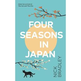 Four Seasons in Japan - Nick Bradley, Kartoniert (TB)
