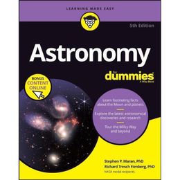 Astronomy For Dummies - Stephen P. Maran, Richard Tresch Fienberg, Kartoniert (TB)