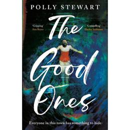 The Good Ones - Polly Stewart, Kartoniert (TB)