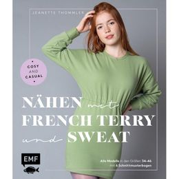 Nähen mit French Terry und Sweat - Cosy and Casual - Jeanette Thümmler, Gebunden