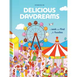 Abrams & Chronicle Books Delicious Daydreams - Dingding Hu,